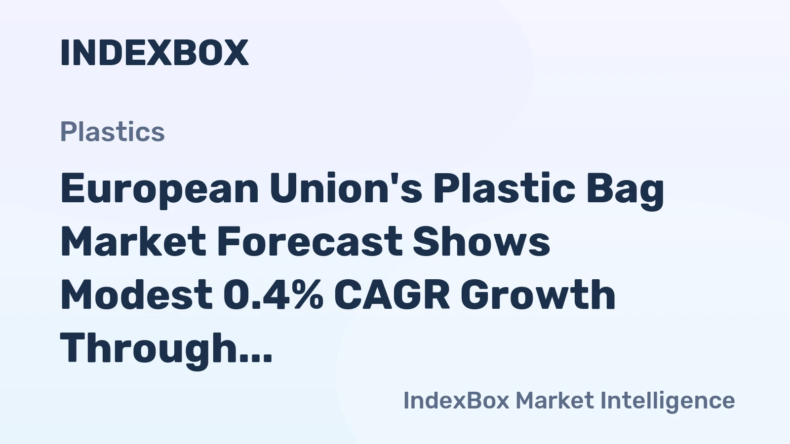 European Union's Plastic Bag Market Forecast Shows Modest 0.4% CAGR Growth Through 2035