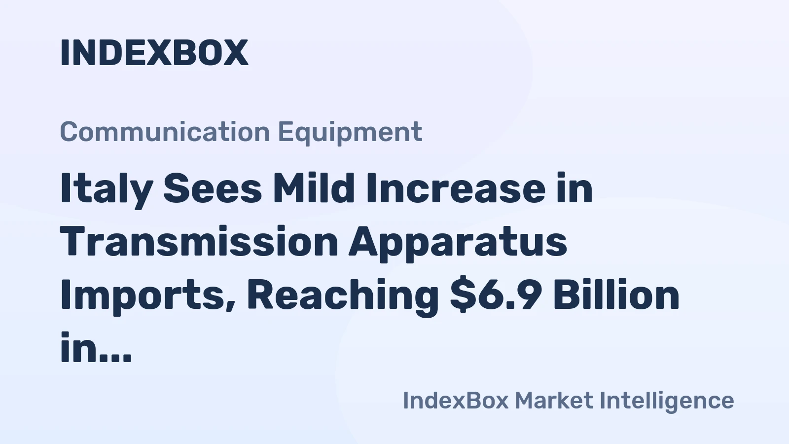 Italy Sees Mild Increase in Transmission Apparatus Imports, Reaching $6.9 Billion in 2024