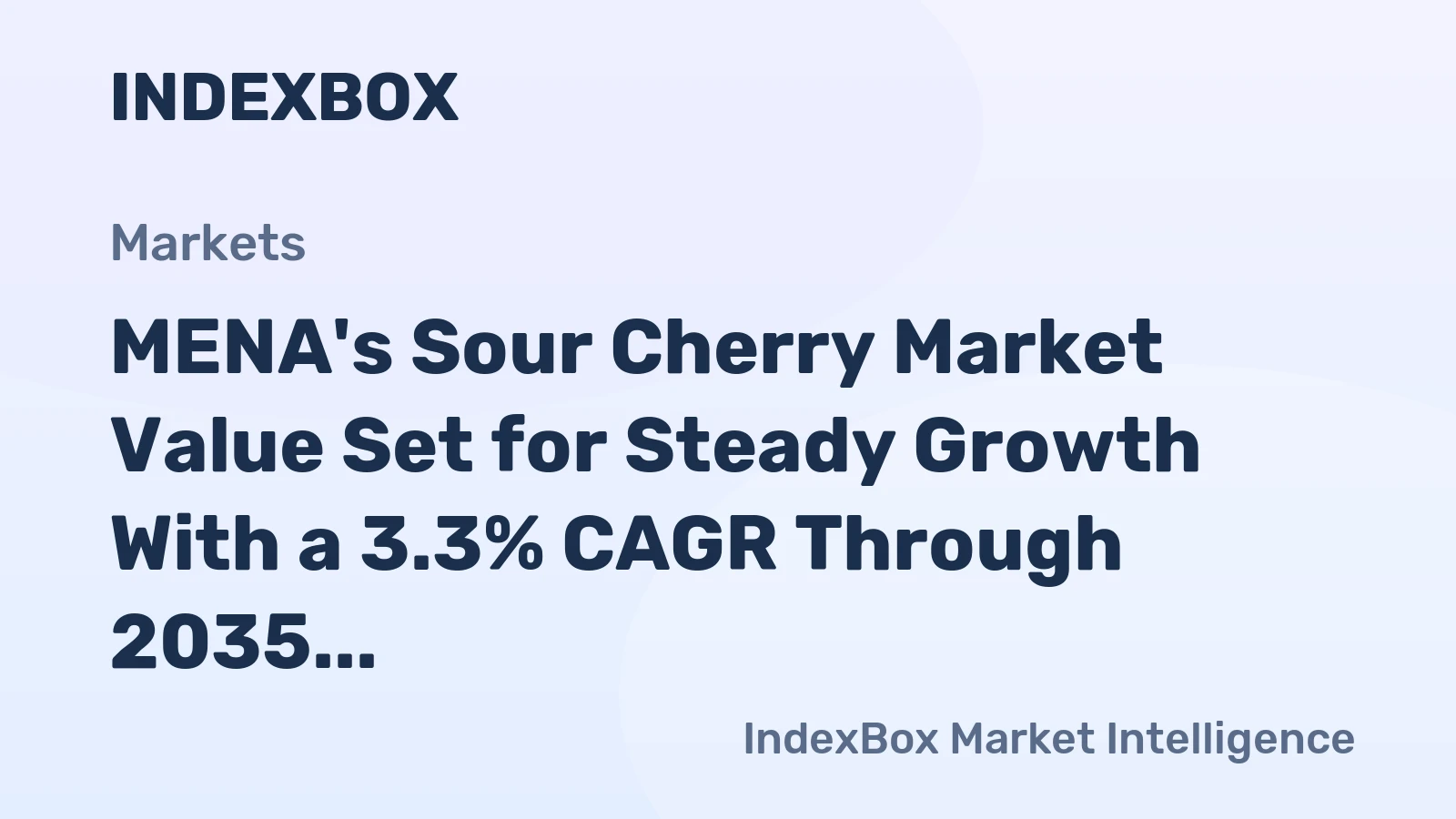 MENA's Sour Cherry Market Value Set for Steady Growth With a 3.3% CAGR Through 2035