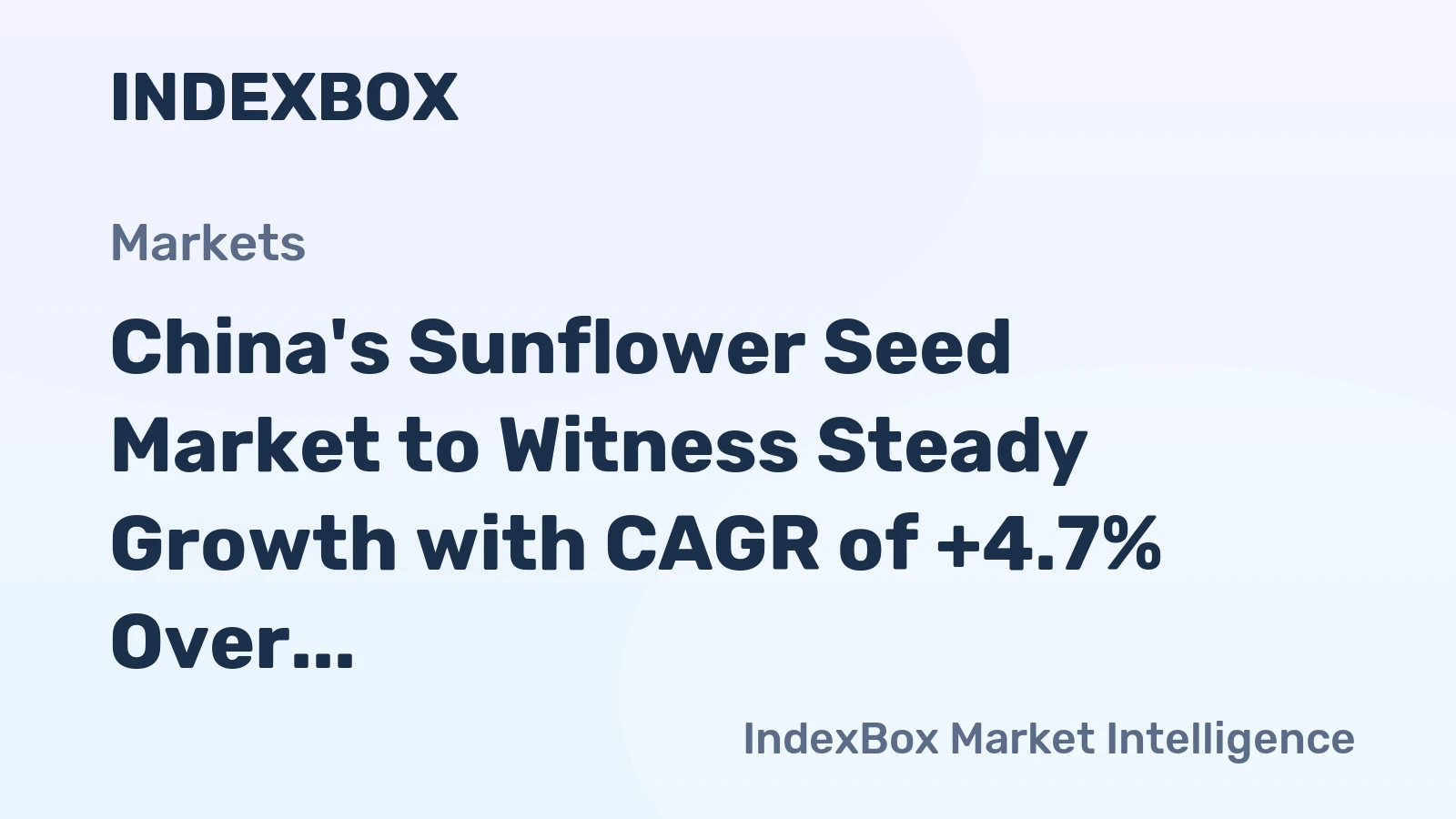 China's Sunflower Seed Market to Witness Steady Growth with CAGR of +4.7% Over Next Decade