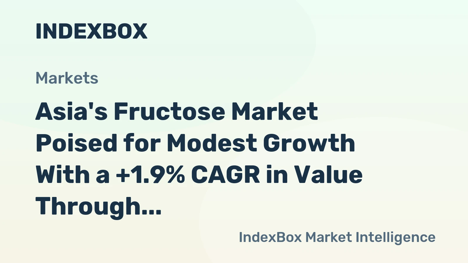 Asia's Fructose Market Poised for Modest Growth With a +1.9% CAGR in Value Through 2035