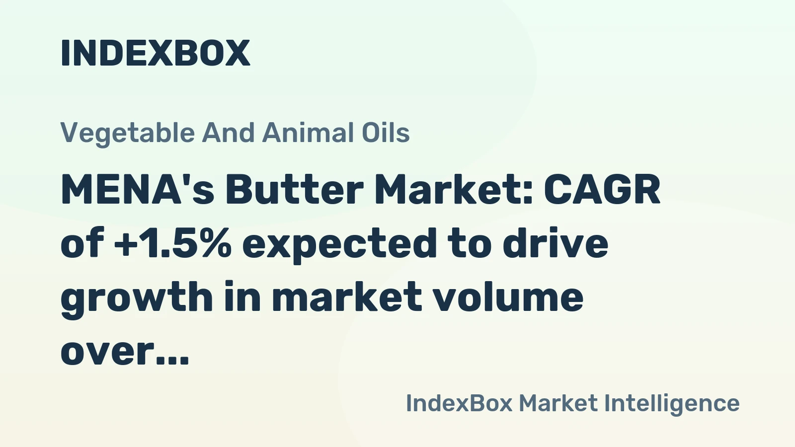 MENA's Butter Market: CAGR of +1.5% expected to drive growth in market volume over next decade