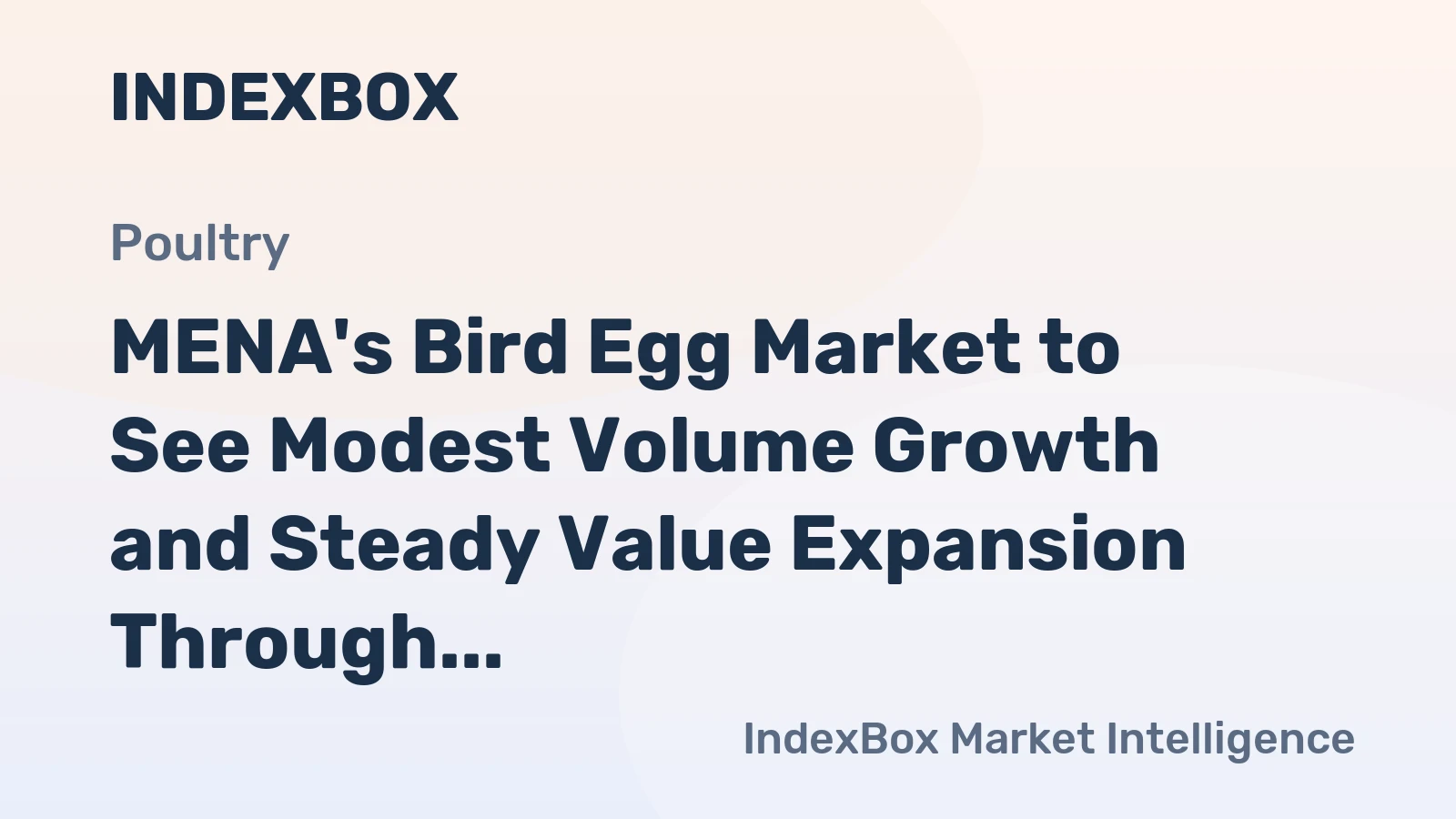 MENA's Bird Egg Market to See Modest Volume Growth and Steady Value Expansion Through 2035