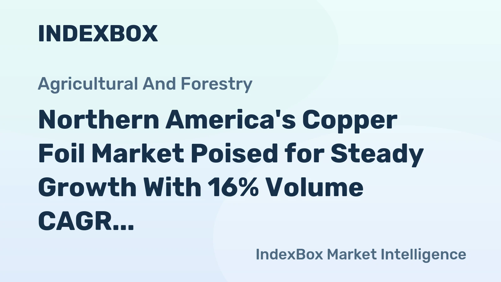 Northern America's Copper Foil Market Poised for Steady Growth With 16% Volume CAGR Through 2035