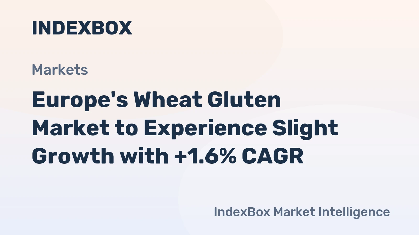 Europe's Wheat Gluten Market to Experience Slight Growth with +1.6% CAGR