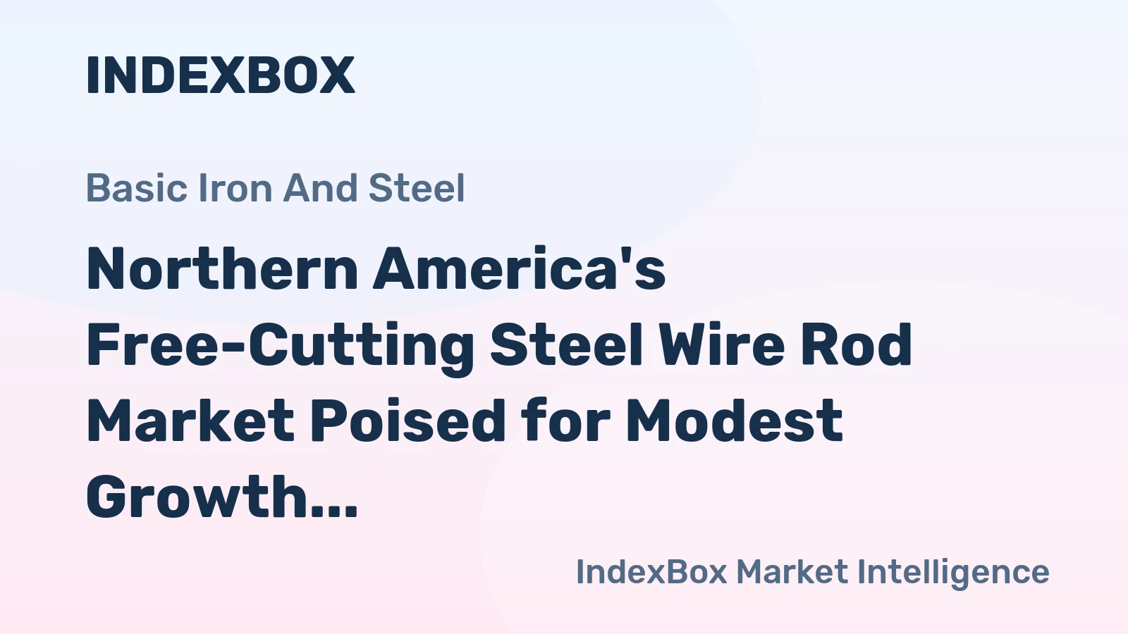 Northern America's Free-Cutting Steel Wire Rod Market Poised for Modest Growth With a 1.9% Value CAGR