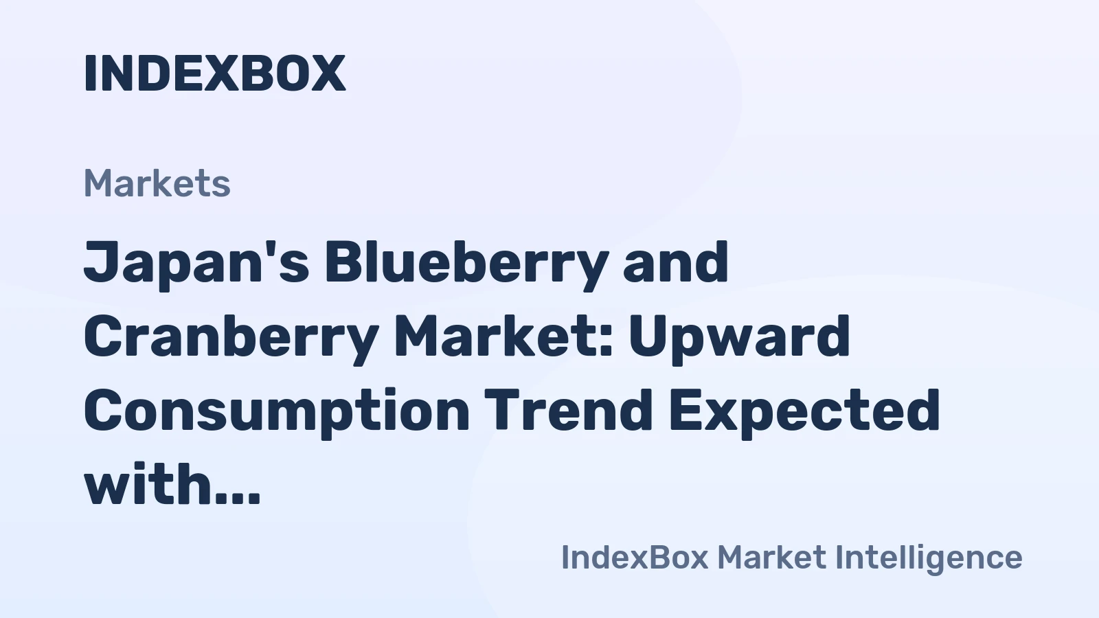 Japan's Blueberry and Cranberry Market: Upward Consumption Trend Expected with Market Volume Reaching 1.9K tons and Value at $26M by 2035