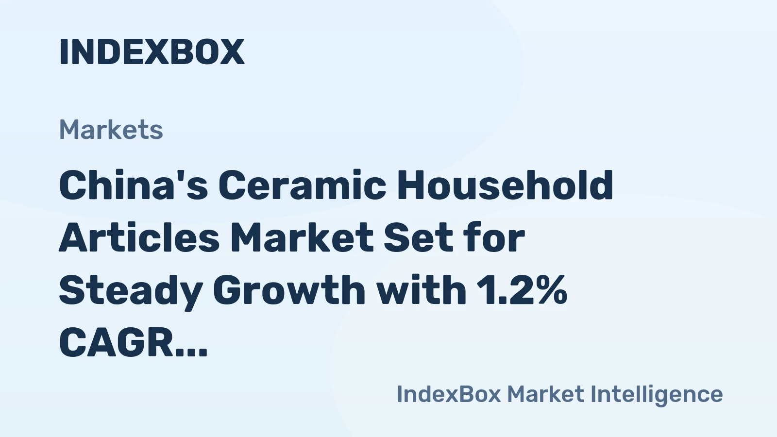China's Ceramic Household Articles Market Set for Steady Growth with 1.2% CAGR in Value Through 2035