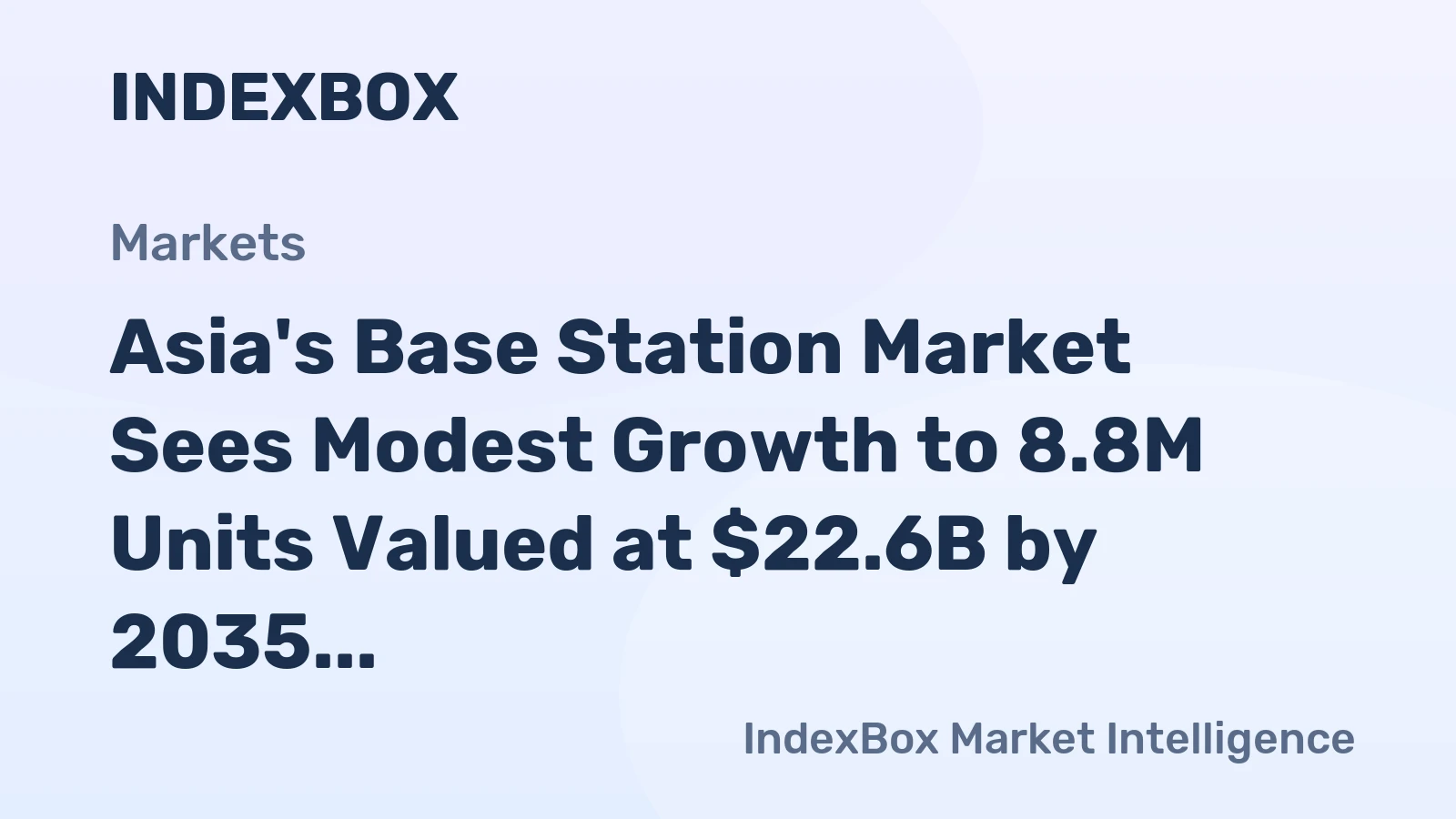 Asia's Base Station Market Sees Modest Growth to 8.8M Units Valued at $22.6B by 2035