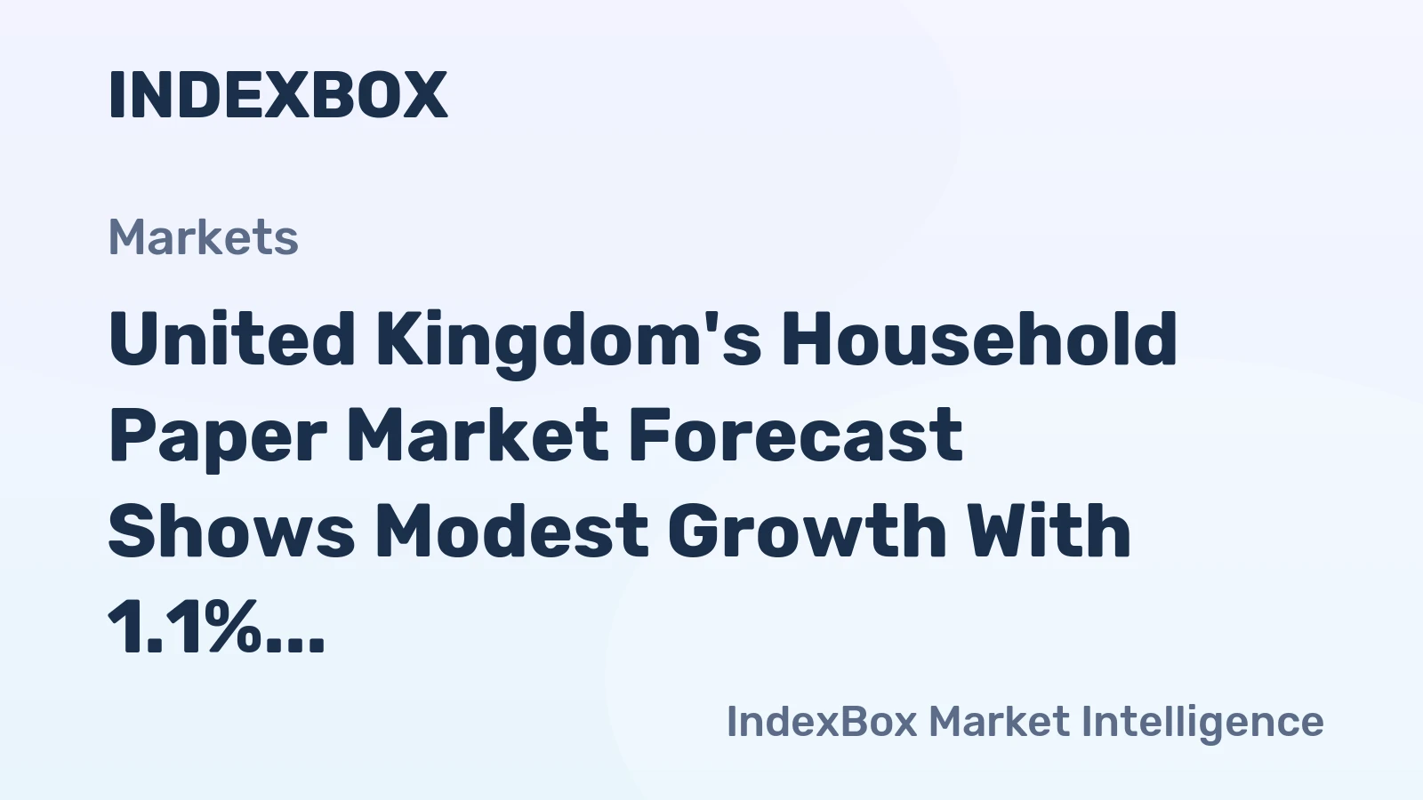 United Kingdom's Household Paper Market Forecast Shows Modest Growth With 1.1% CAGR in Value