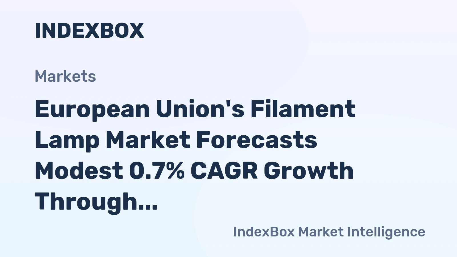 European Union's Filament Lamp Market Forecasts Modest 0.7% CAGR Growth Through 2035