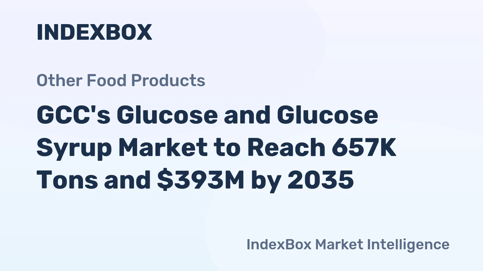 GCC's Glucose and Glucose Syrup Market to Reach 657K Tons and $393M by 2035