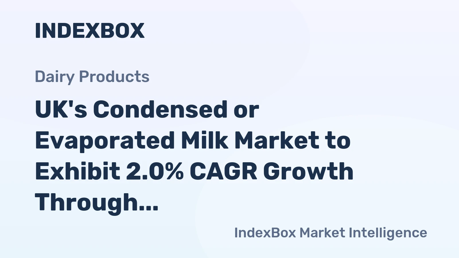UK's Condensed or Evaporated Milk Market to Exhibit 2.0% CAGR Growth Through 2035