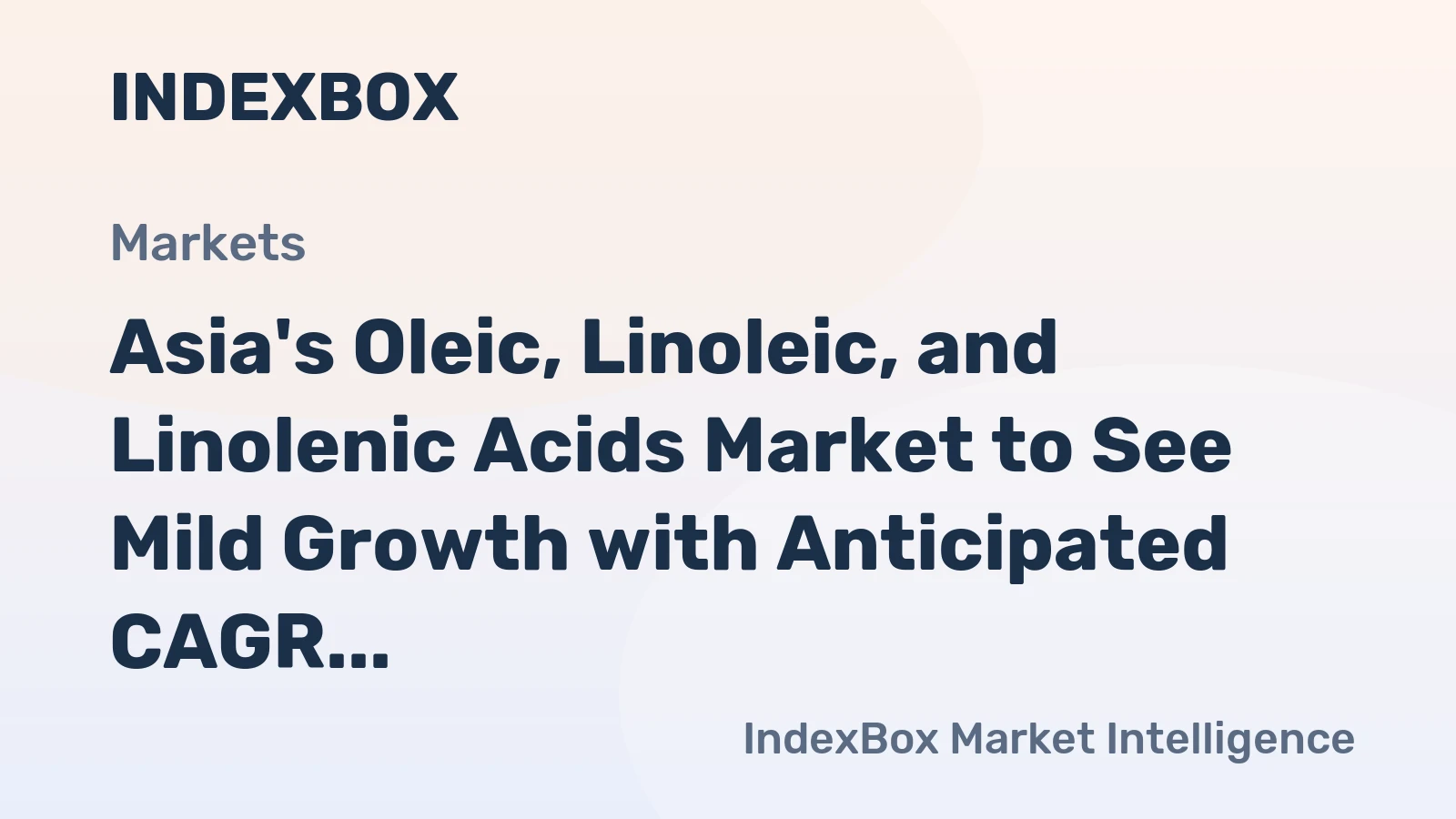 Asia's Oleic, Linoleic, and Linolenic Acids Market to See Mild Growth with Anticipated CAGR of +0.4% from 2024 to 2035