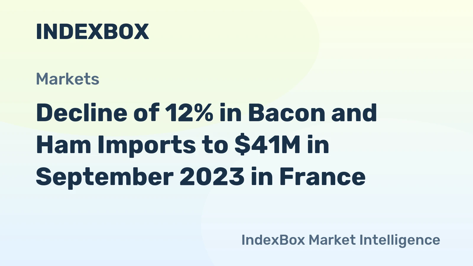 Decline of 12% in Bacon and Ham Imports to $41M in September 2023 in France