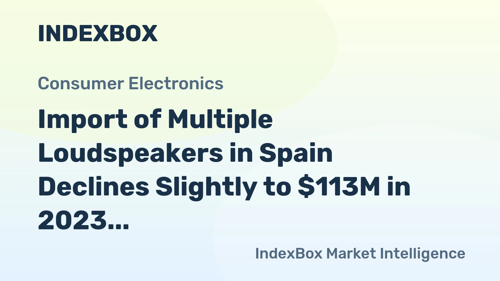 Import of Multiple Loudspeakers in Spain Declines Slightly to $113M in 2023