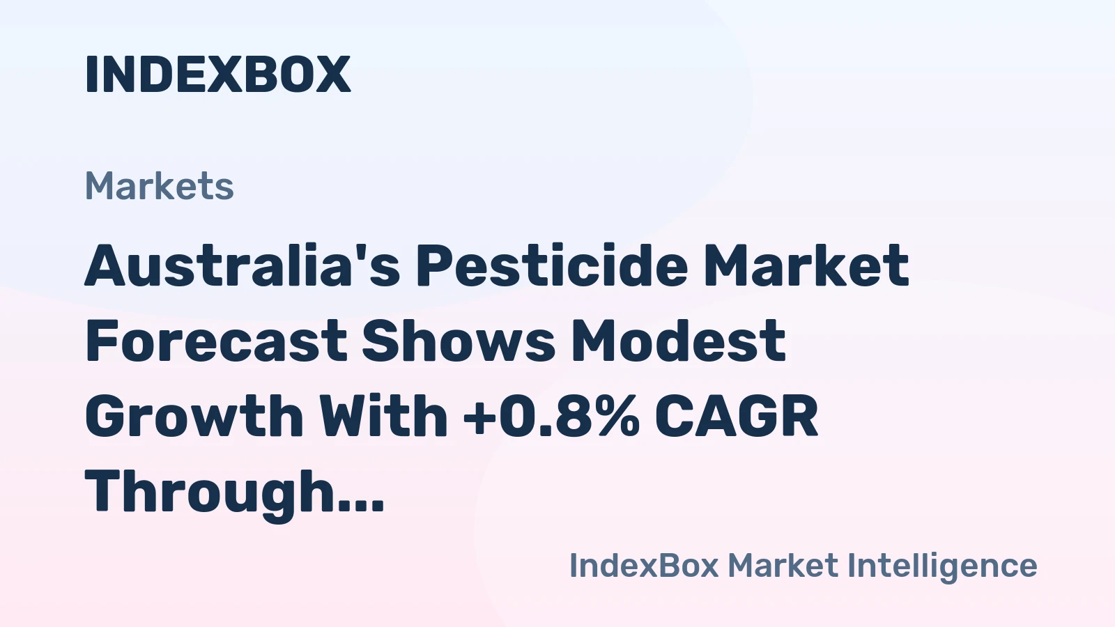 Australia's Pesticide Market Forecast Shows Modest Growth With +0.8% CAGR Through 2035