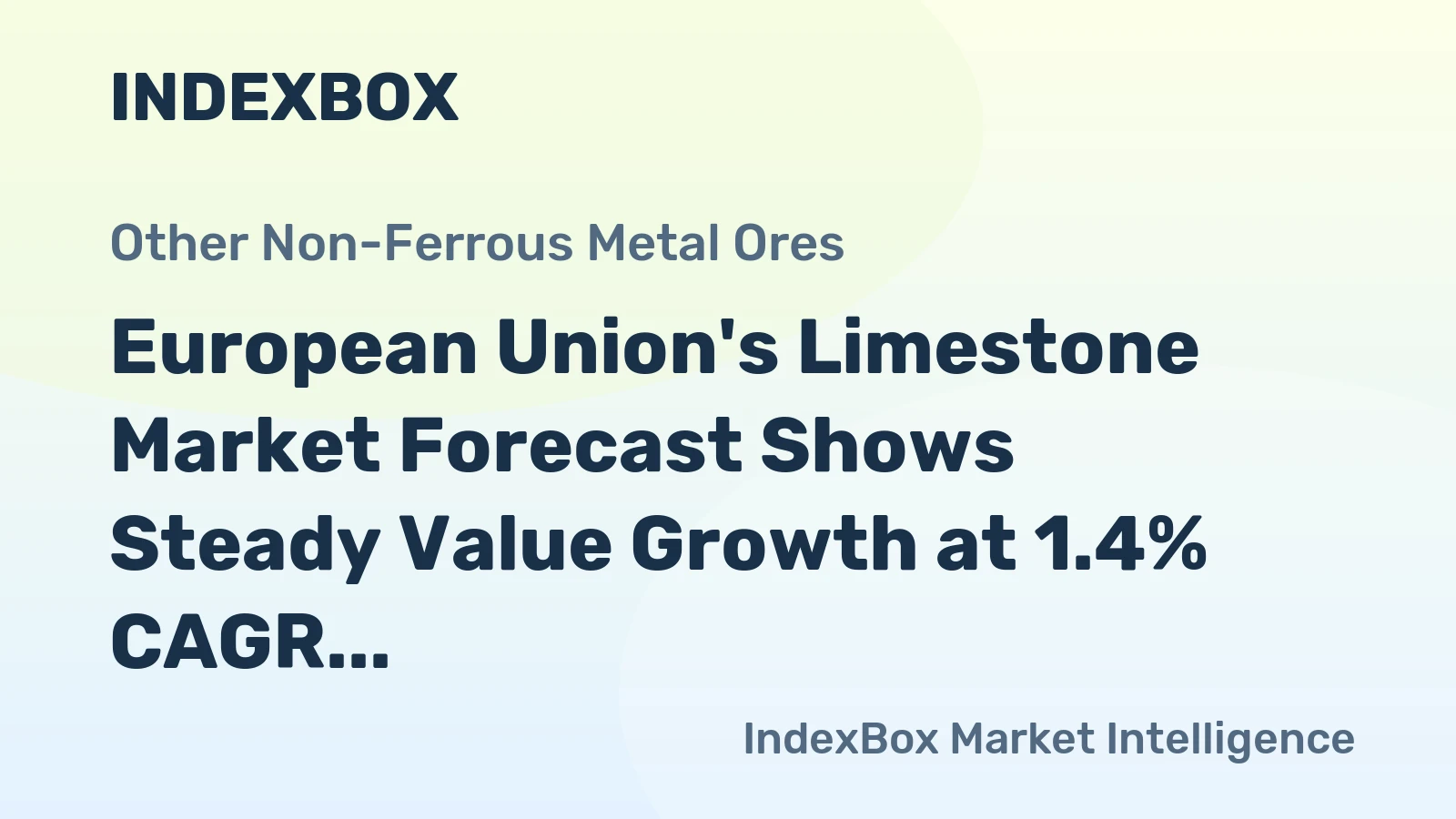 European Union's Limestone Market Forecast Shows Steady Value Growth at 1.4% CAGR