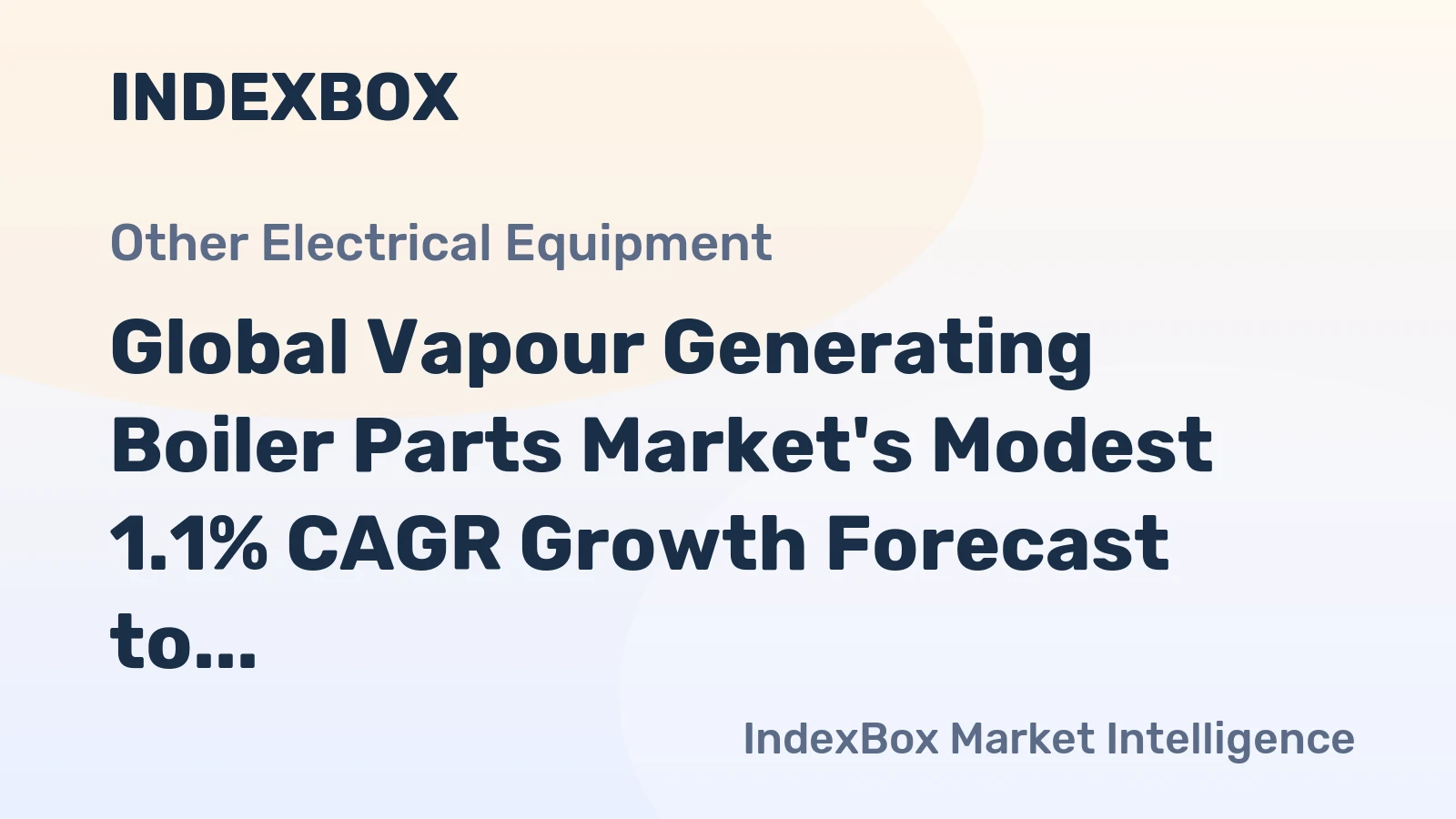 Global Vapour Generating Boiler Parts Market's Modest 1.1% CAGR Growth Forecast to 2035