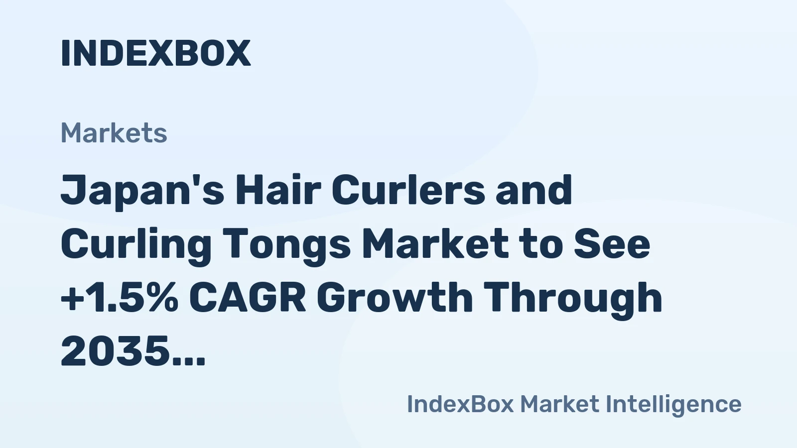 Japan's Hair Curlers and Curling Tongs Market to See +1.5% CAGR Growth Through 2035