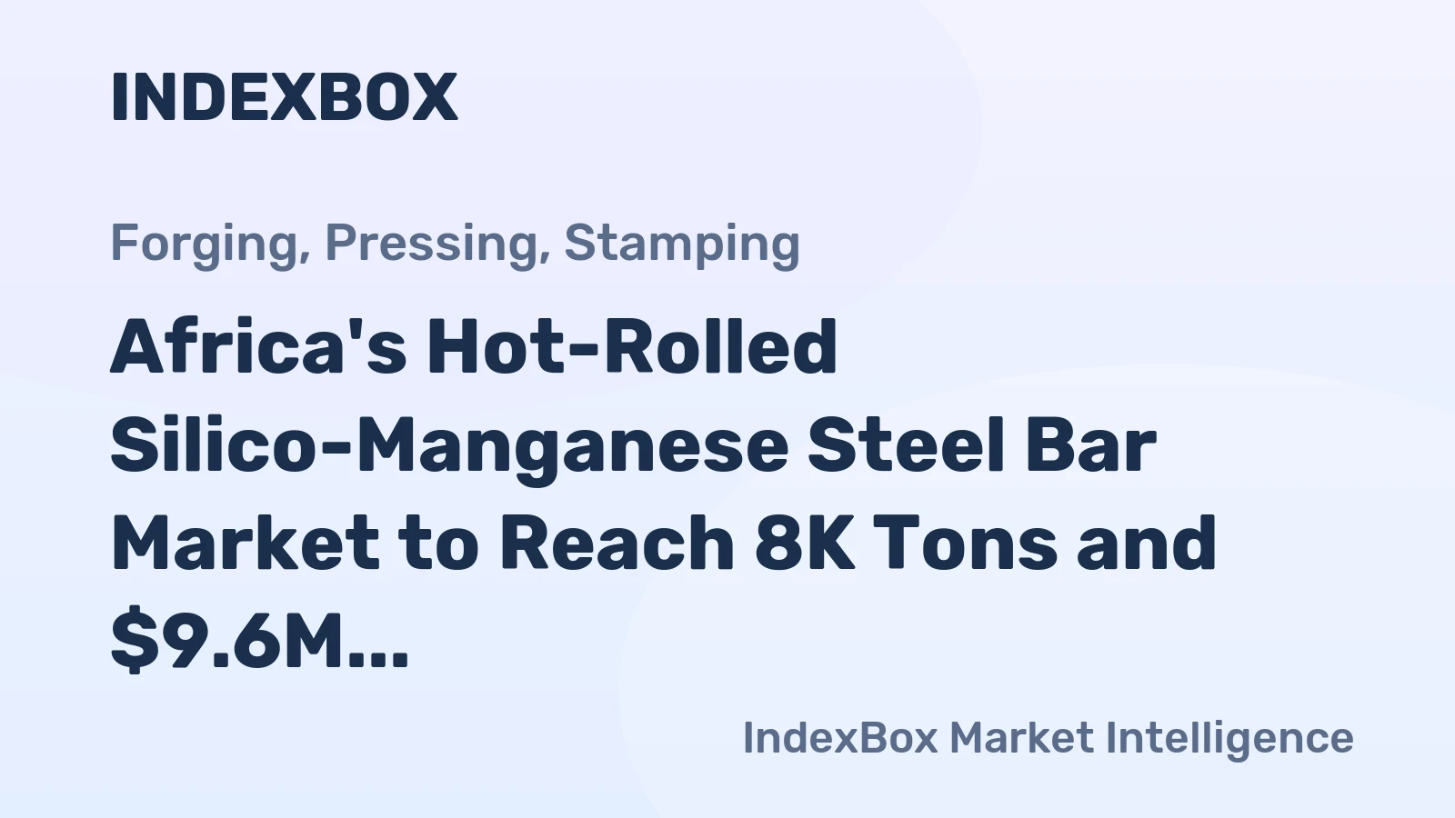 Africa's Hot-Rolled Silico-Manganese Steel Bar Market to Reach 8K Tons and $9.6M by 2035
