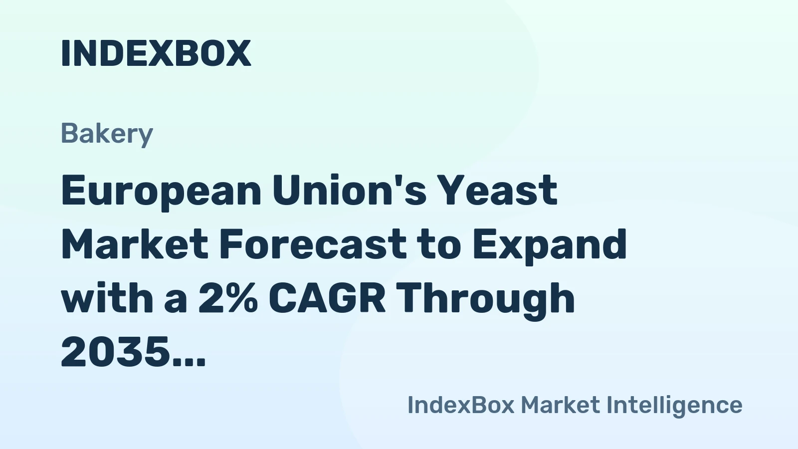 European Union's Yeast Market Forecast to Expand with a 2% CAGR Through 2035