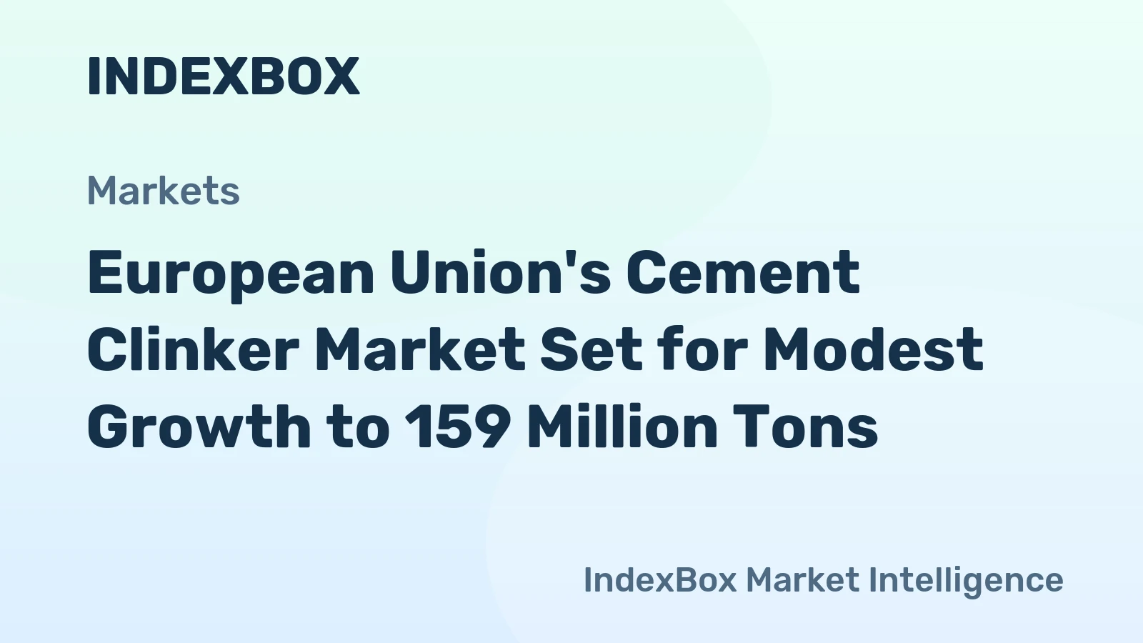 European Union's Cement Clinker Market Set for Modest Growth to 159 Million Tons