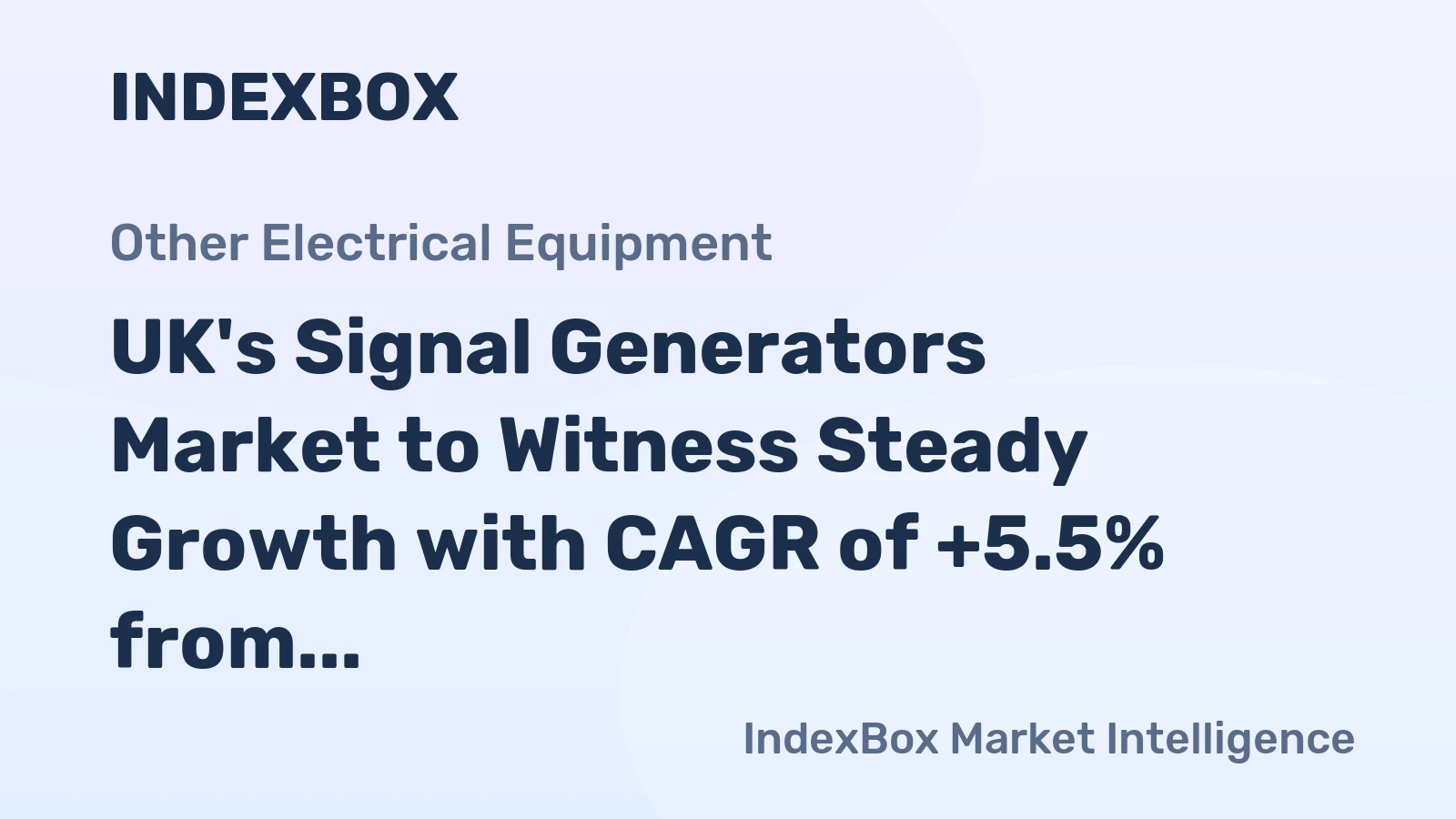 UK's Signal Generators Market to Witness Steady Growth with CAGR of +5.5% from 2024-2035