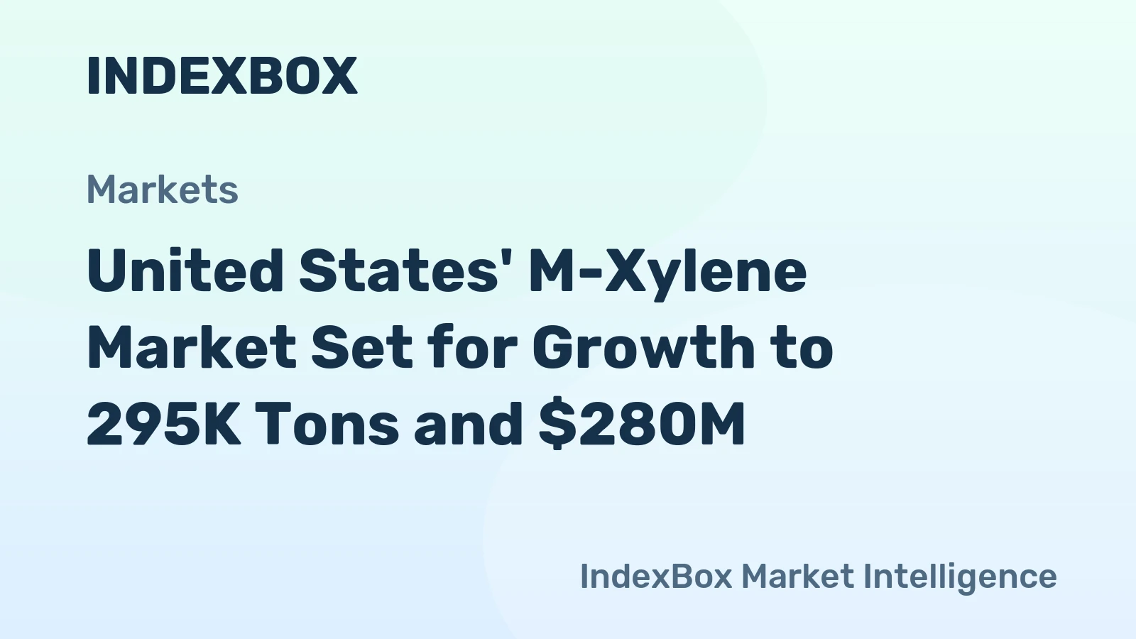 United States' M-Xylene Market Set for Growth to 295K Tons and $280M