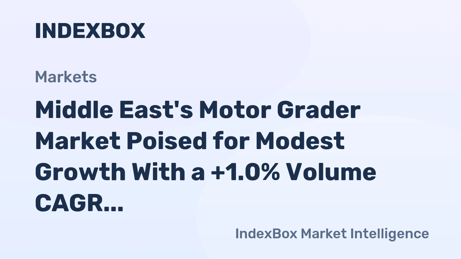 Middle East's Motor Grader Market Poised for Modest Growth With a +1.0% Volume CAGR Through 2035