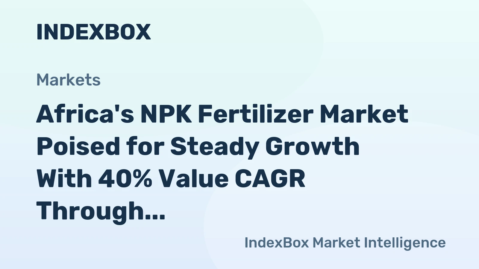 Africa's NPK Fertilizer Market Poised for Steady Growth With 40% Value CAGR Through 2035