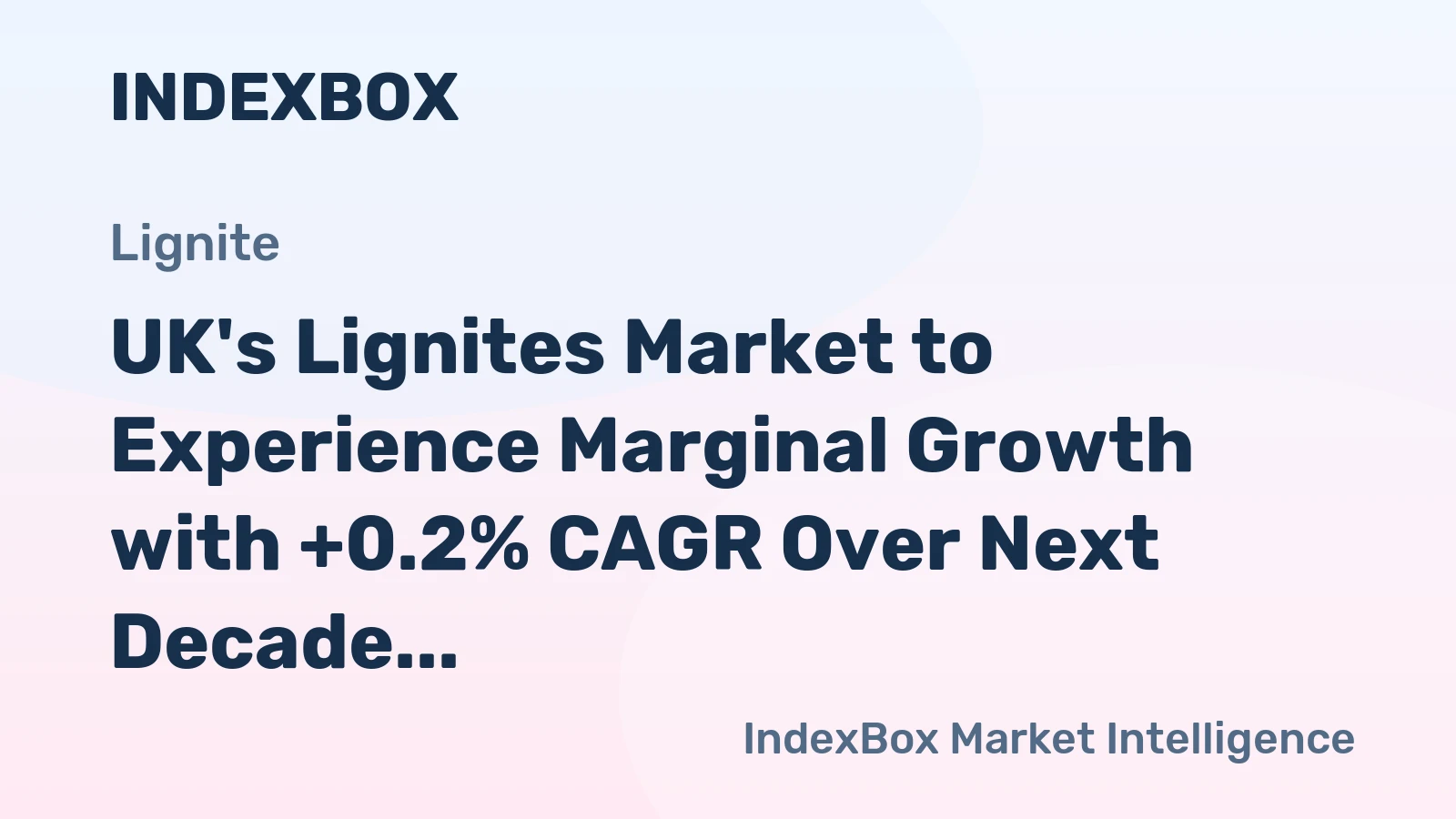 UK's Lignites Market to Experience Marginal Growth with +0.2% CAGR Over Next Decade