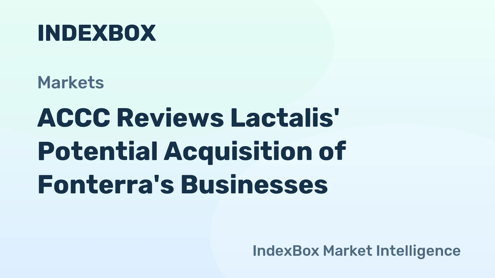ACCC Reviews Lactalis' Potential Acquisition of Fonterra's Businesses