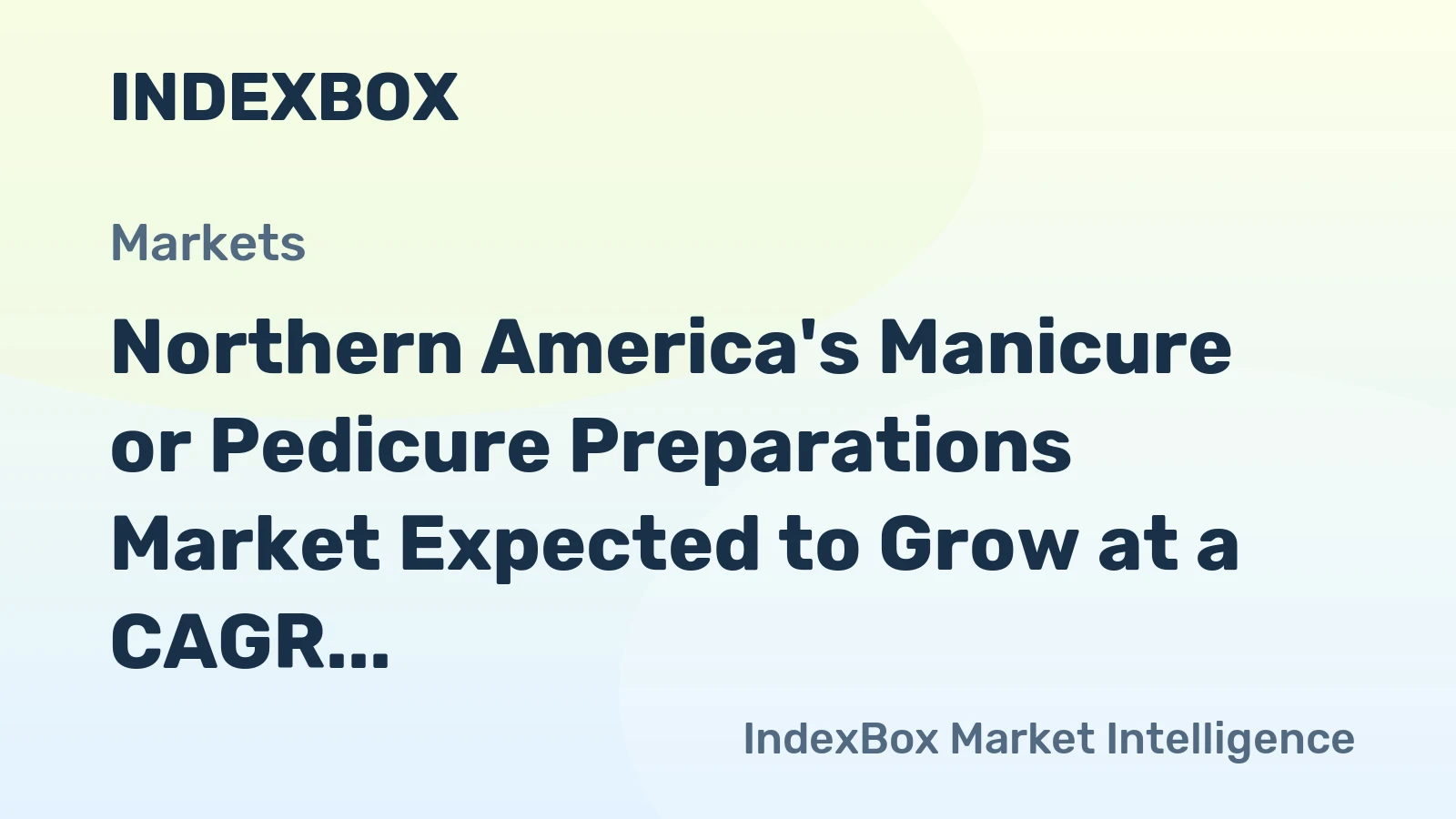 Northern America's Manicure or Pedicure Preparations Market Expected to Grow at a CAGR of +0.9% from 2024 to 2035