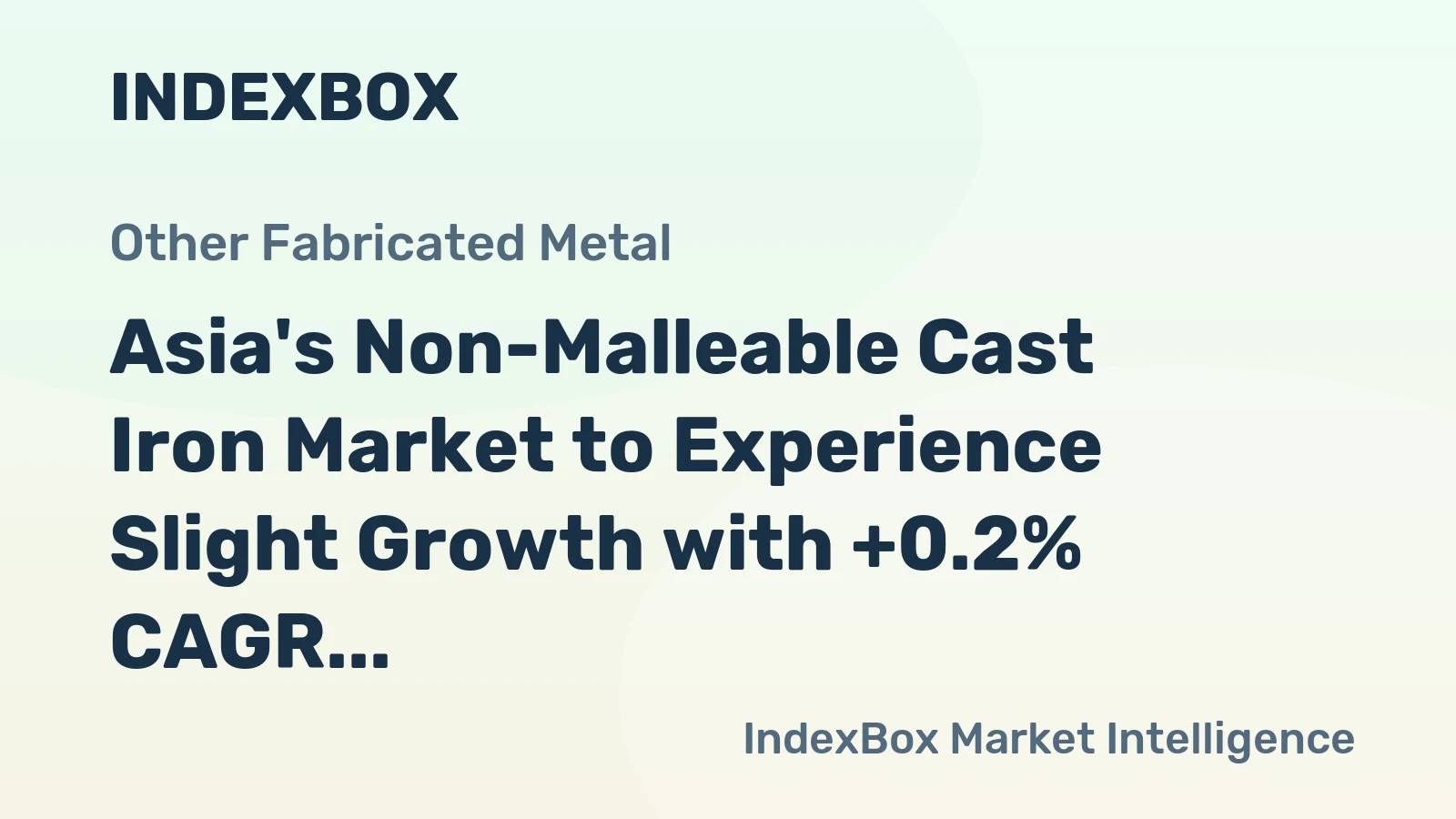 Asia's Non-Malleable Cast Iron Market to Experience Slight Growth with +0.2% CAGR Over the Next Decade