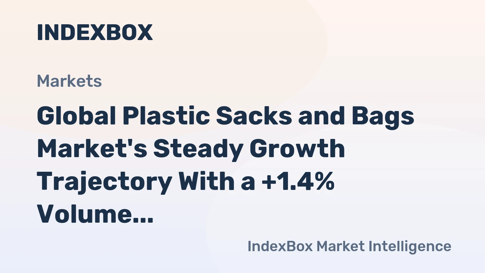 Global Plastic Sacks and Bags Market's Steady Growth Trajectory With a +1.4% Volume CAGR Through 2035