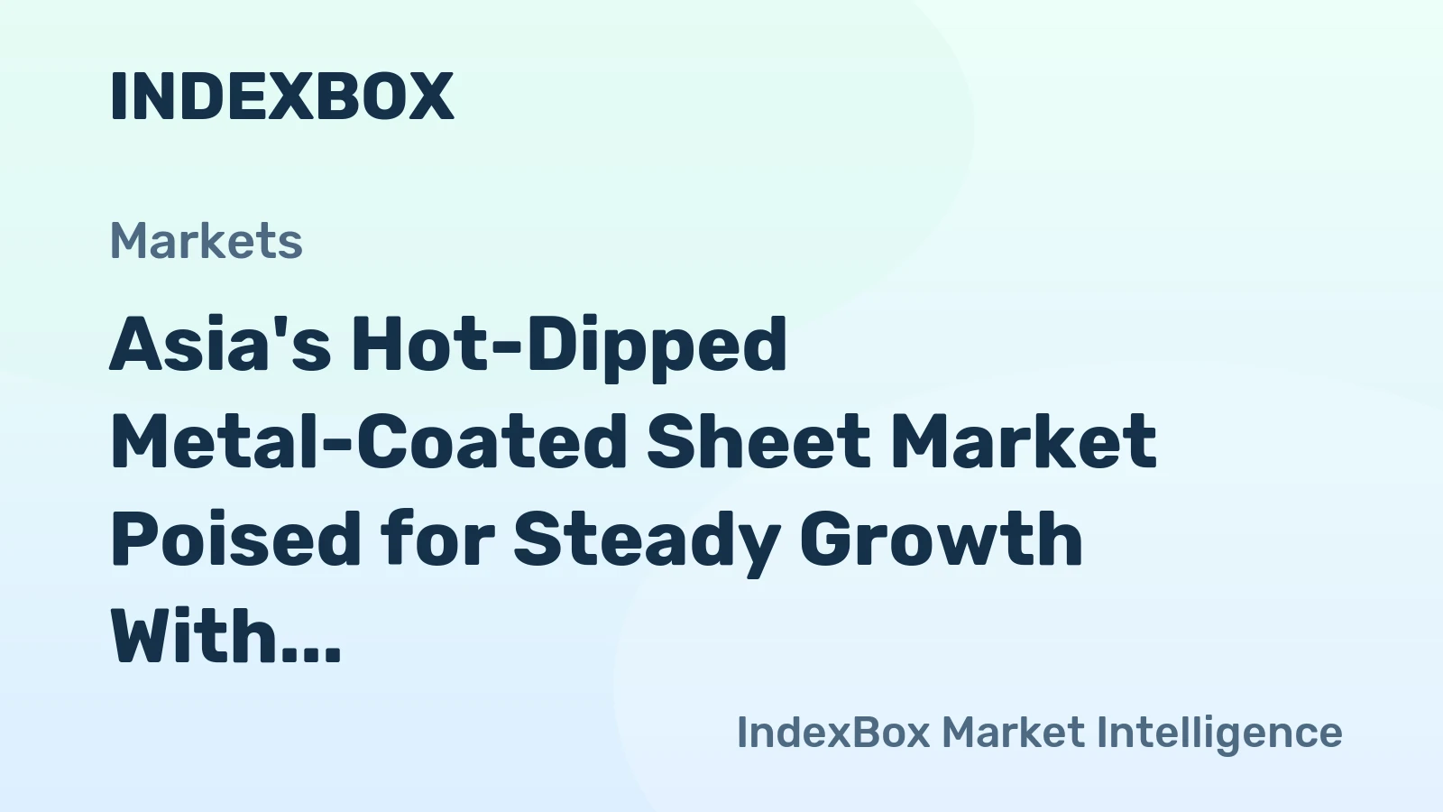 Asia's Hot-Dipped Metal-Coated Sheet Market Poised for Steady Growth With 2.5% CAGR in Value Through 2035