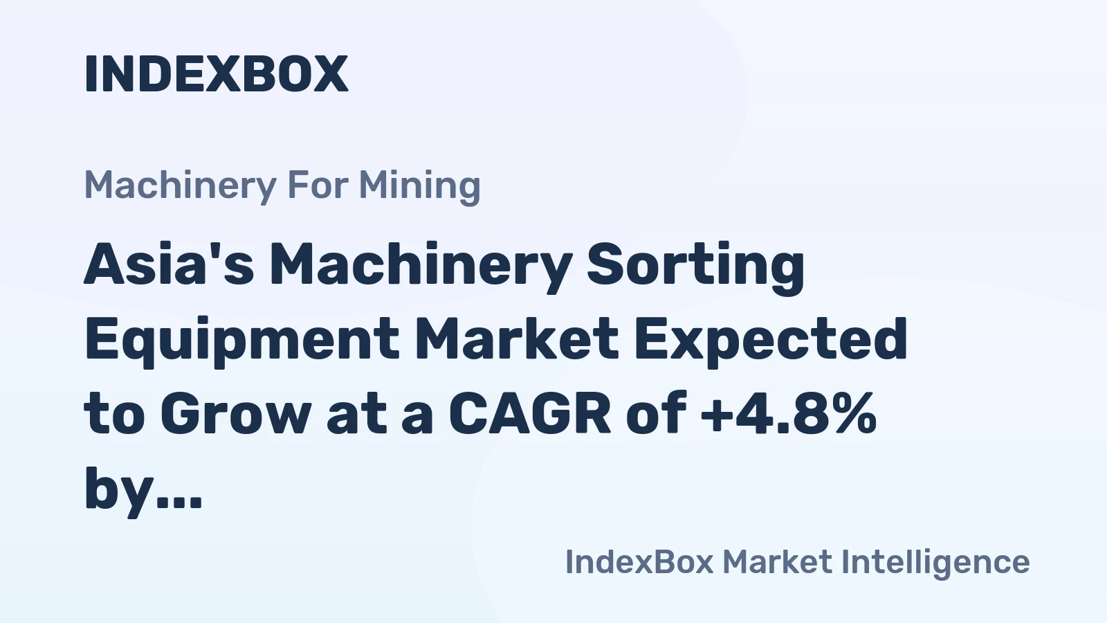 Asia's Machinery Sorting Equipment Market Expected to Grow at a CAGR of +4.8% by 2035