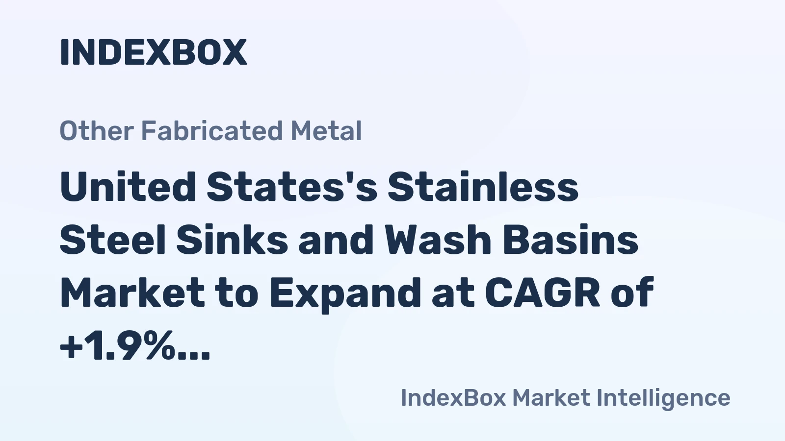 United States's Stainless Steel Sinks and Wash Basins Market to Expand at CAGR of +1.9% Over Next Decade