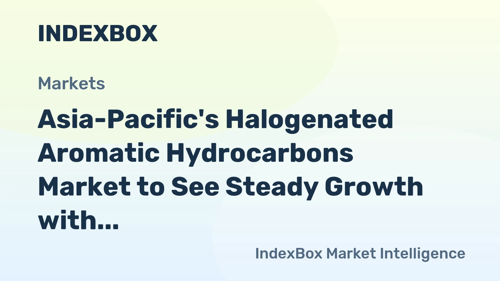 Asia-Pacific's Halogenated Aromatic Hydrocarbons Market to See Steady Growth with a +1.4% CAGR in Value