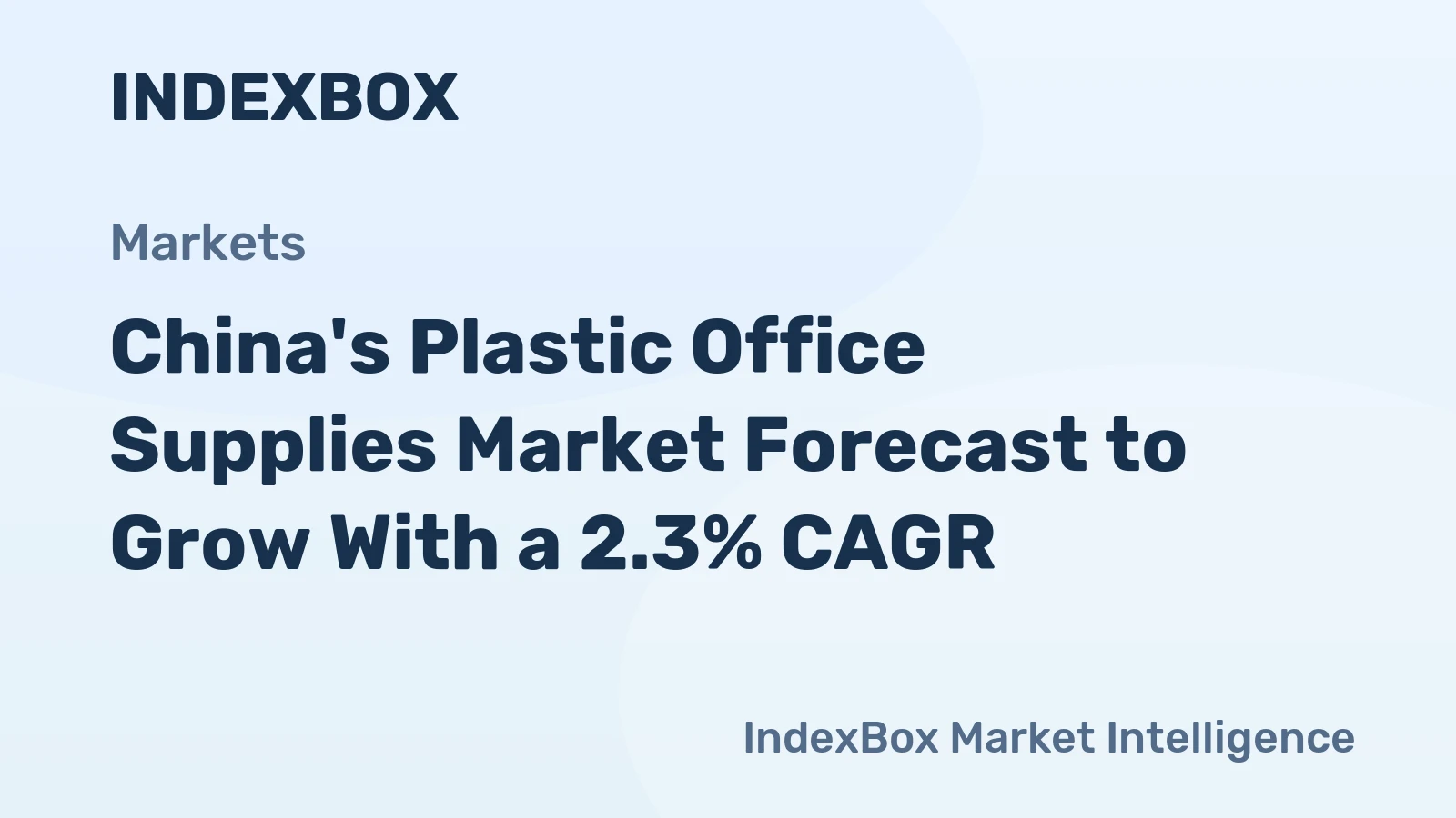 China's Plastic Office Supplies Market Forecast to Grow With a 2.3% CAGR