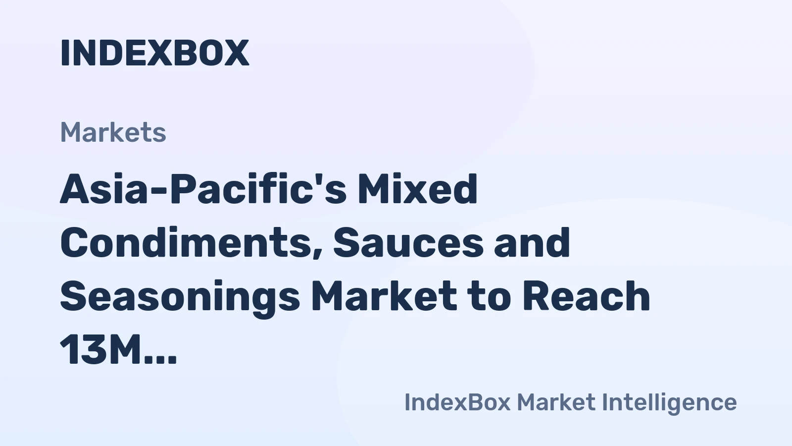 Asia-Pacific's Mixed Condiments, Sauces and Seasonings Market to Reach 13M Tons and $33.5B by 2035