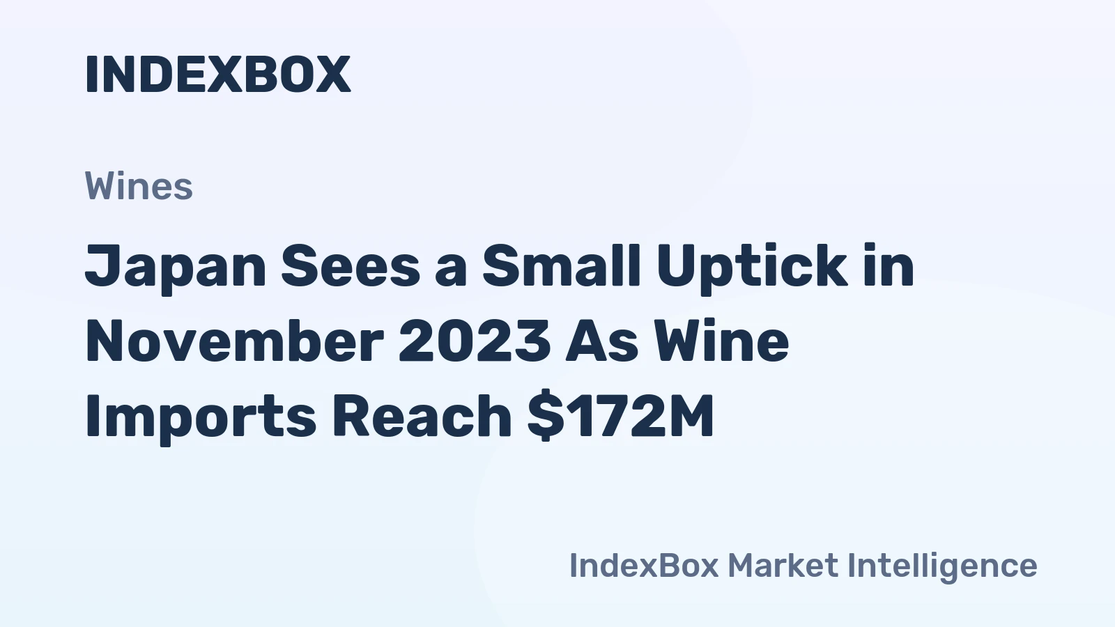 Japan Sees a Small Uptick in November 2023 As Wine Imports Reach $172M