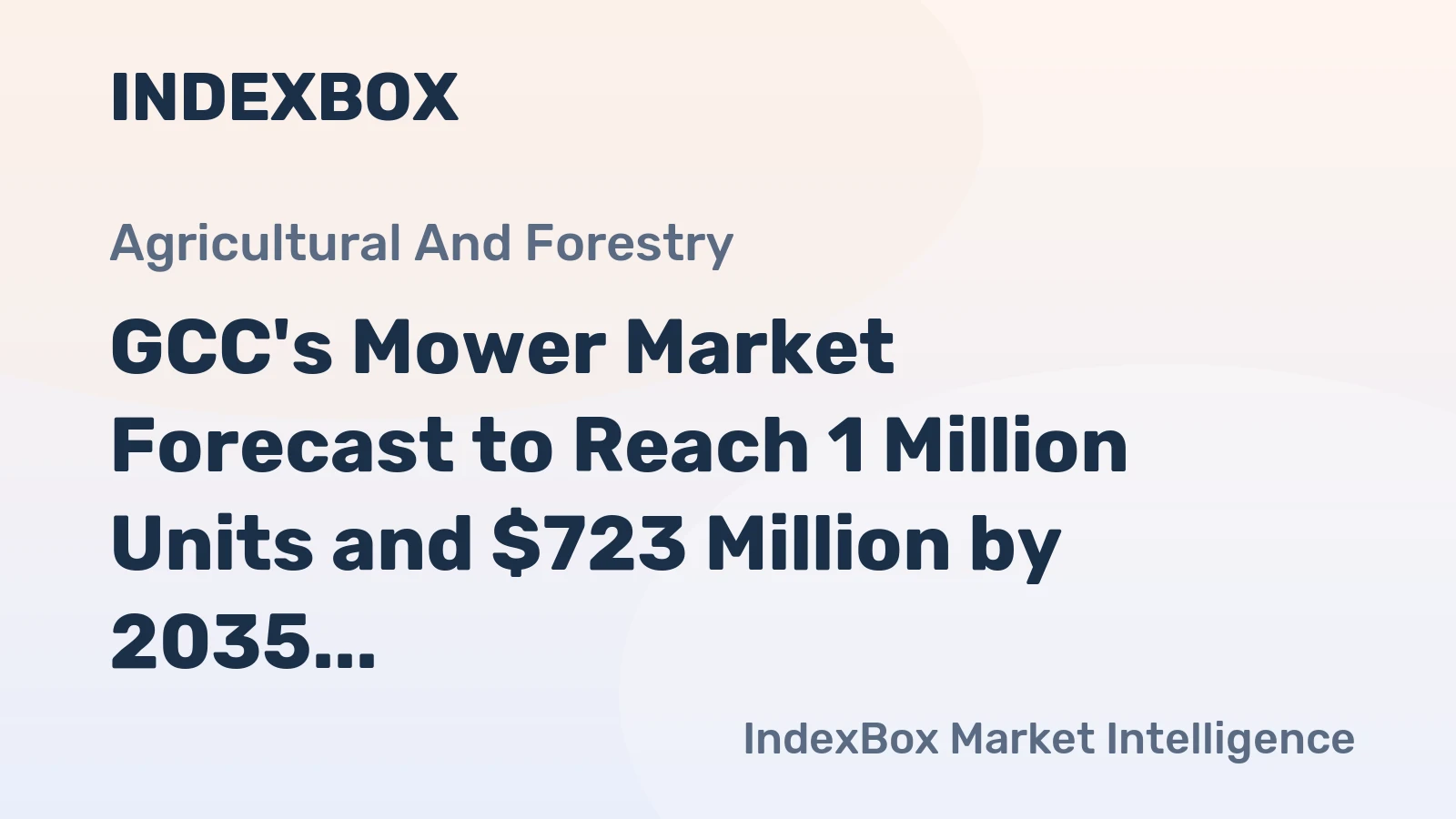 GCC's Mower Market Forecast to Reach 1 Million Units and $723 Million by 2035