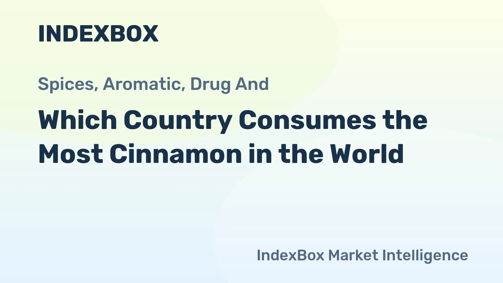 Which Country Consumes the Most Cinnamon in the World?