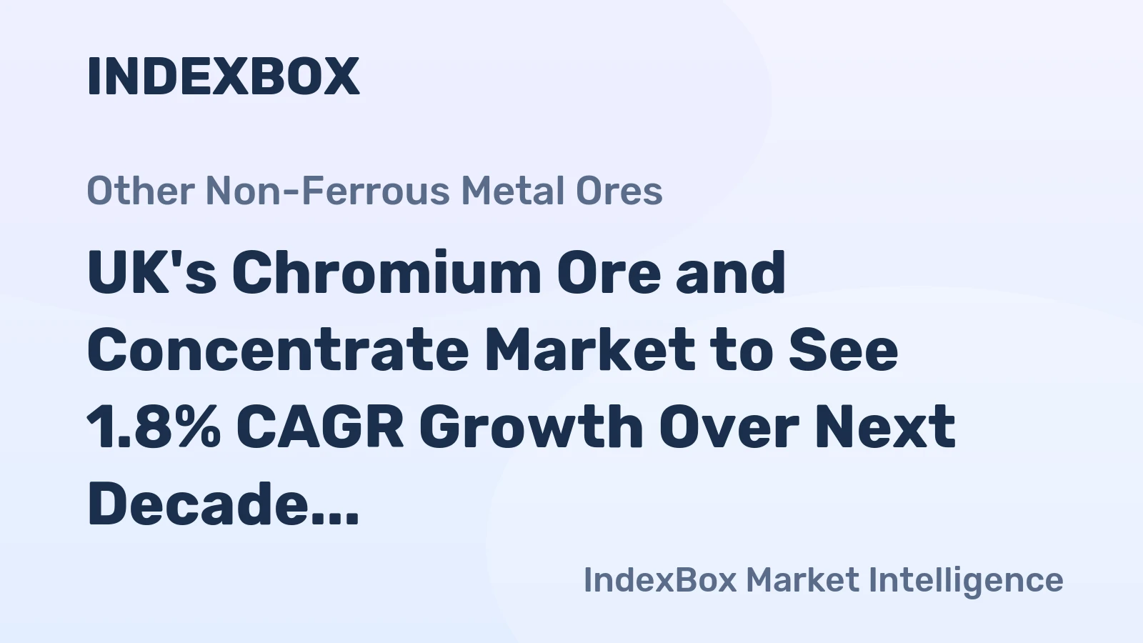 UK's Chromium Ore and Concentrate Market to See 1.8% CAGR Growth Over Next Decade