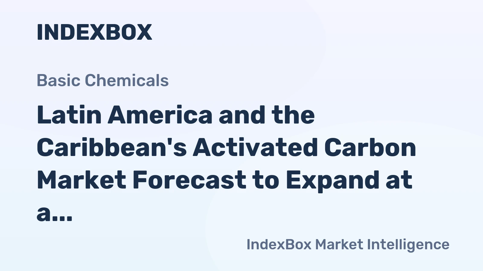 Latin America and the Caribbean's Activated Carbon Market Forecast to Expand at a 0.6% CAGR Through 2035