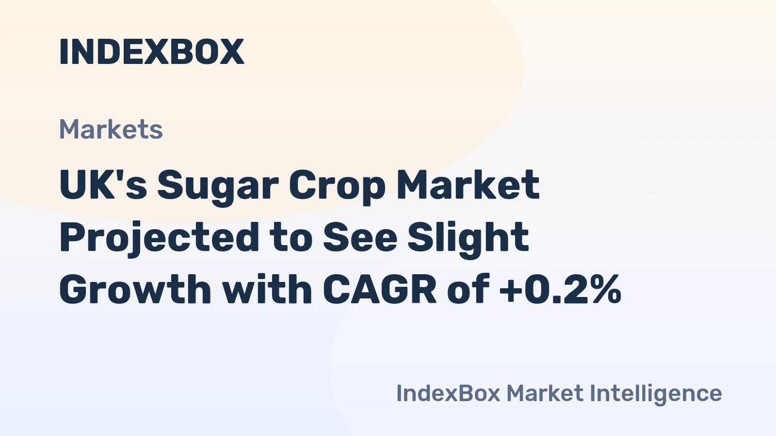 UK's Sugar Crop Market Projected to See Slight Growth with CAGR of +0.2%