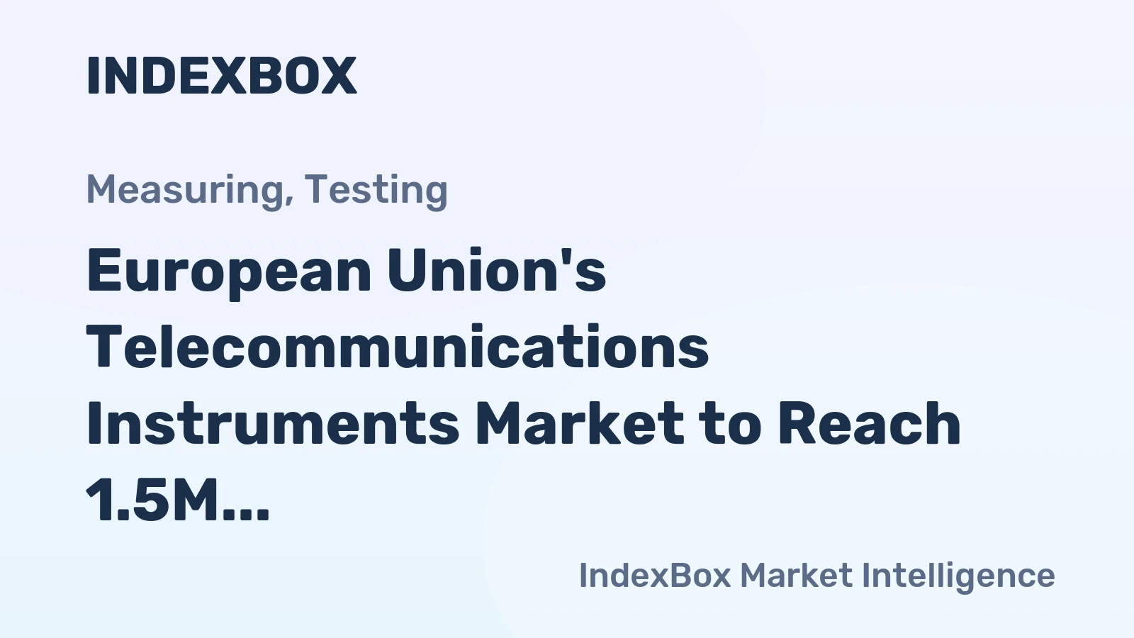 European Union's Telecommunications Instruments Market to Reach 1.5M Units and $11.7B by 2035