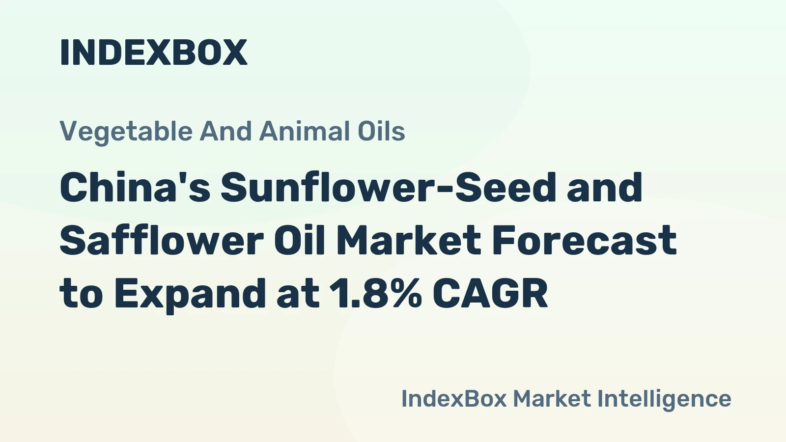 China's Sunflower-Seed and Safflower Oil Market Forecast to Expand at 1.8% CAGR